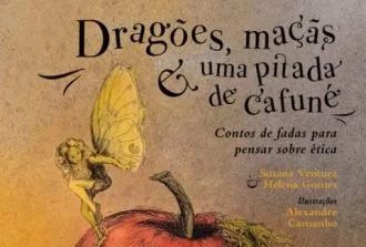 Dragões, maçãs e uma pitada de cafuné: contos de fadas para pensar ...